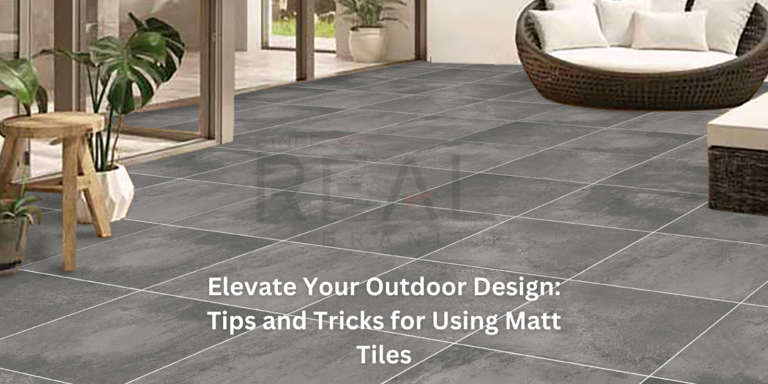 Elevate Outdoor Design with Stylish Matt Tiles | Tips 2025